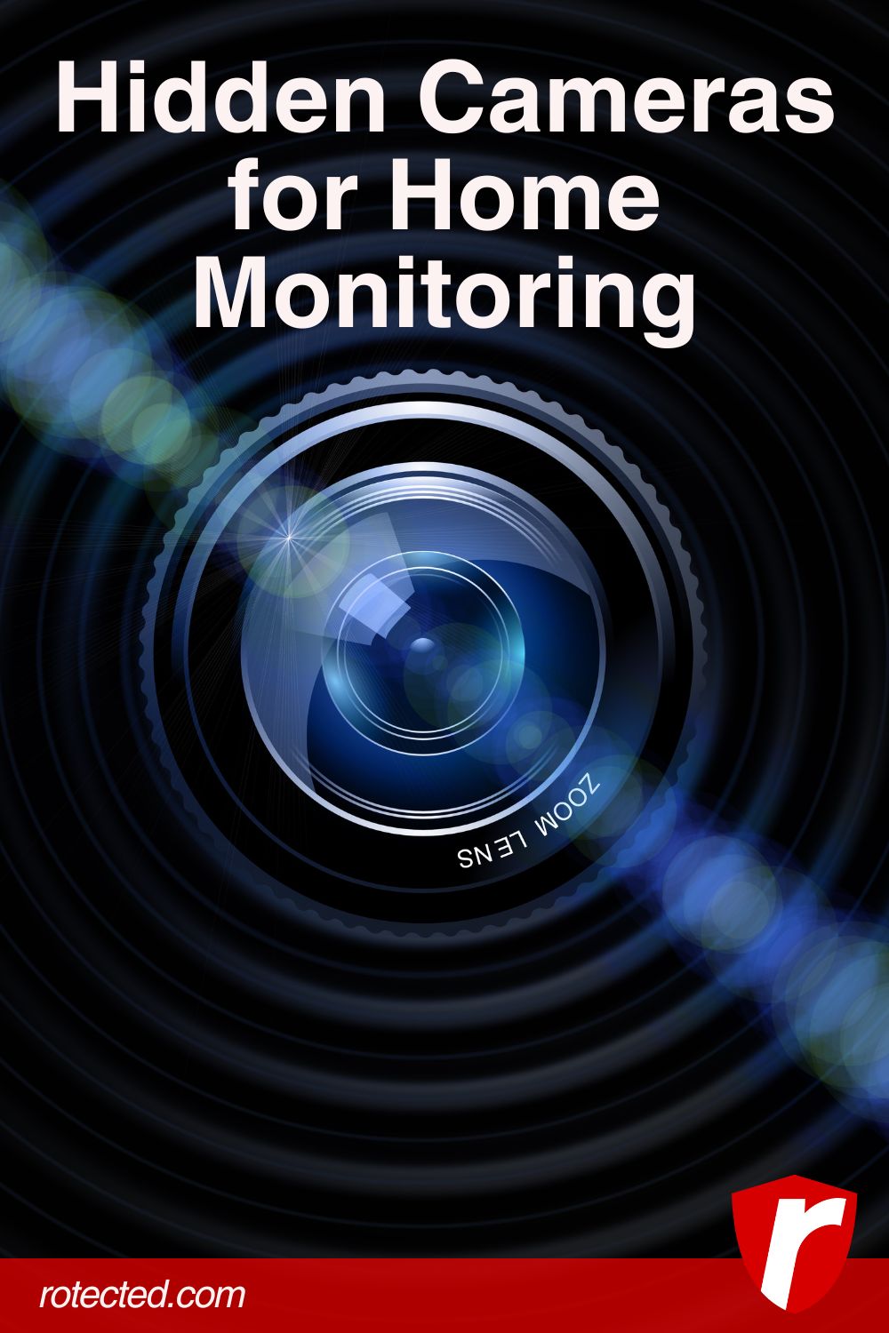 Hidden Cameras for Home Monitoring: Covert Security Solutions - rotected