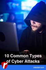 10 Most Common Types of Cyber Attacks Today - rotected